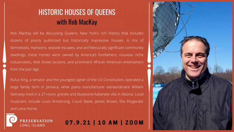 Historian's Stories:Historic Houses of Queens with Rob MacKay - Preservation Long Island
